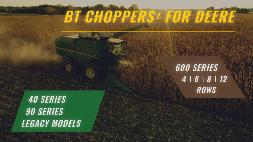 BT CHOPPERS® for John Deere Corn Heads | check models for retrofit